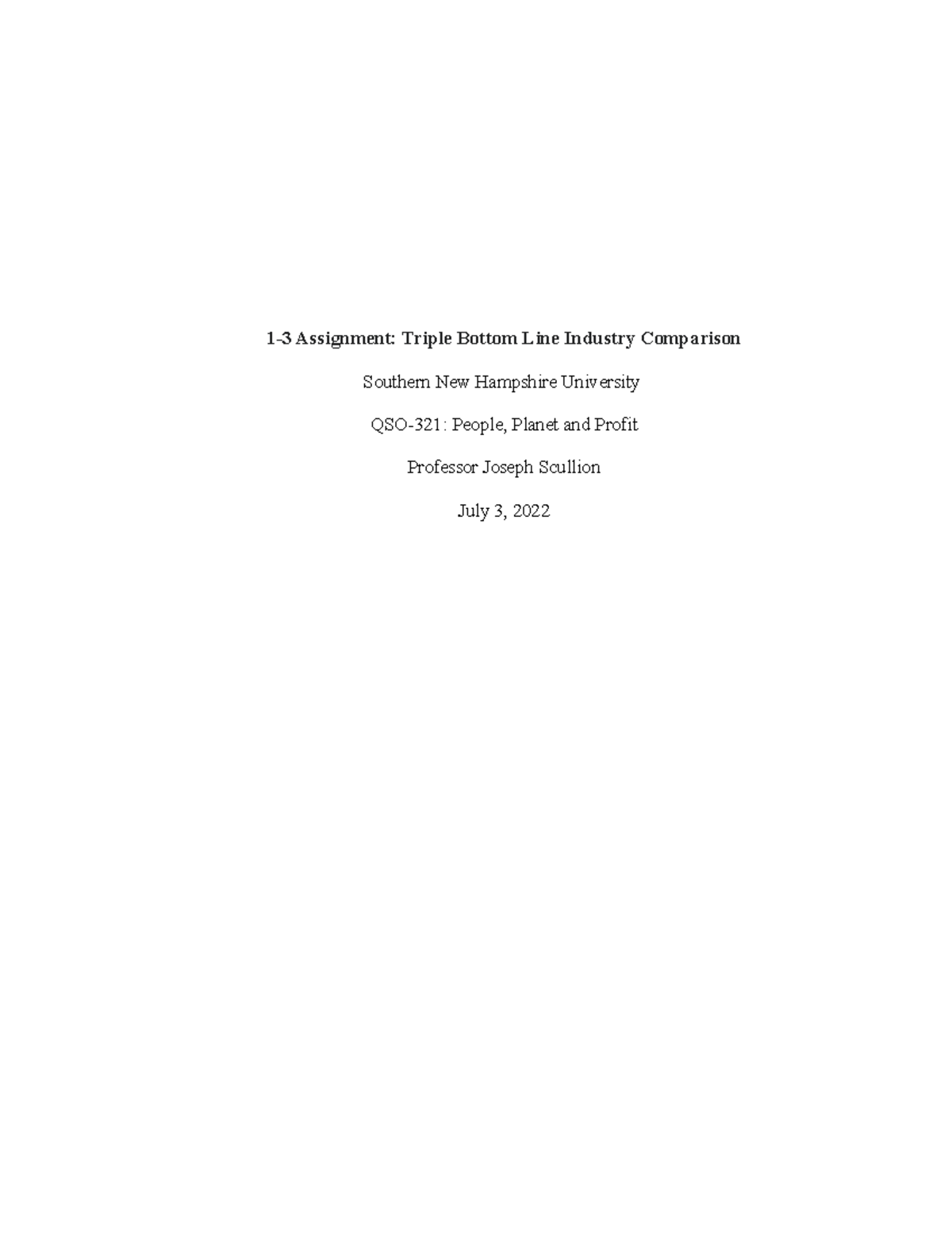 1-3 Assignment Triple Bottom Line Industry Comparison - The goal of the ...
