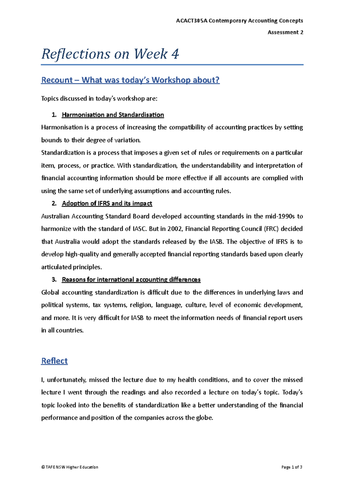 Reflections on Week 4 - Standardization is a process that imposes a given set of rules or - Studocu
