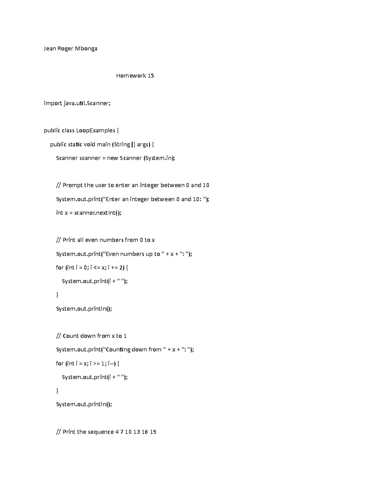 Homework 15 - Jean Roger Mbonga Homework 15 import java.util; public ...