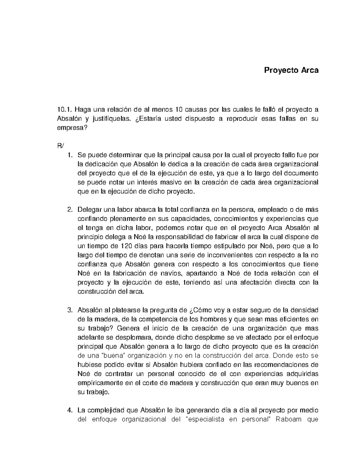 Proyecto Arca informe - Proyecto Arca 10. Haga una relación de al menos ...