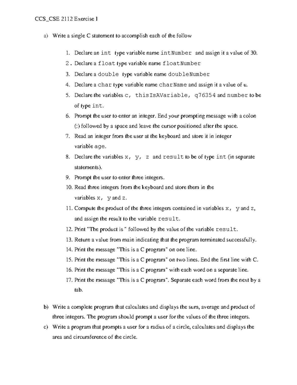 Exercise 1 - eihr98hb rn 2r3r34t q4 q34t qt qwet ett qt - CCS_CSE 2112 Exercise I a) Write a ...