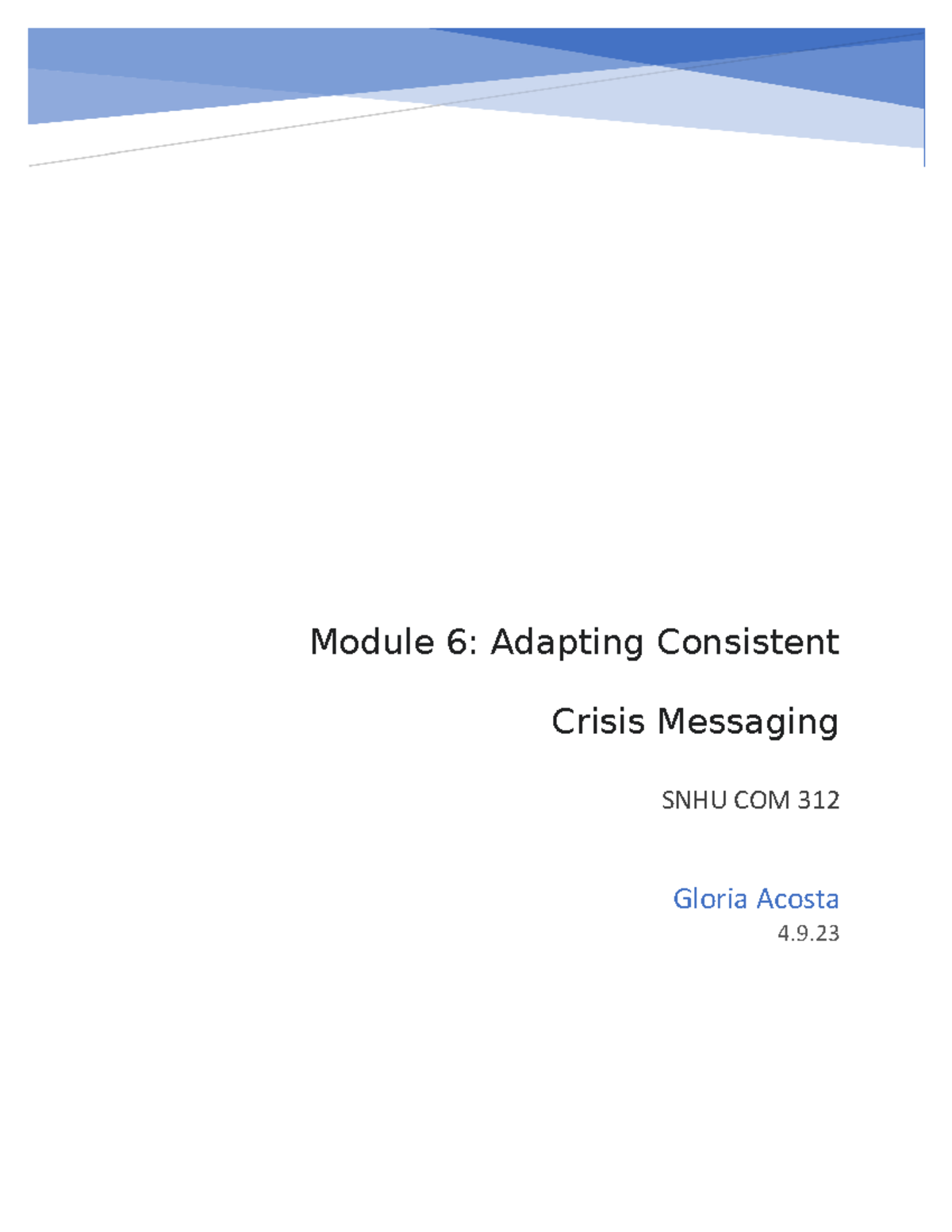 COM 312 Module 6 Activity Gloria A Acosta 4 - Gloria Acosta 4. Module 6 ...