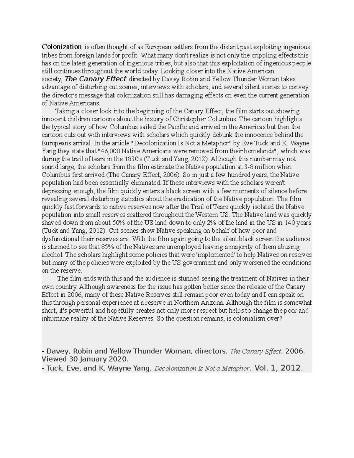 Colonization - Homework answer - Colonization is often thought of as ...