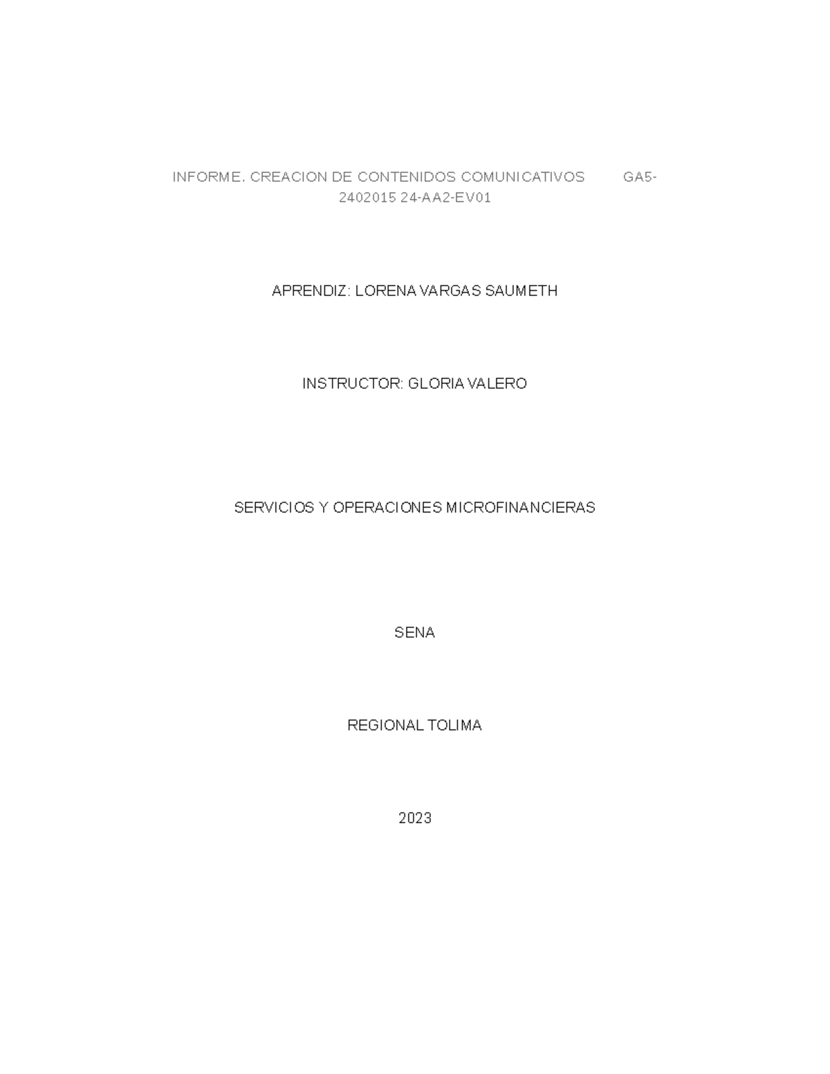 Informe creacion de contenidos comunicativos L - INFORME. CREACION DE CONTENIDOS COMUNICATIVOS ...