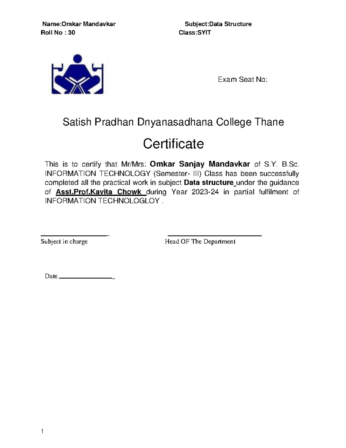 Ds pratical examination - Roll No : 30 Class:SYIT Exam Seat No: Satish ...