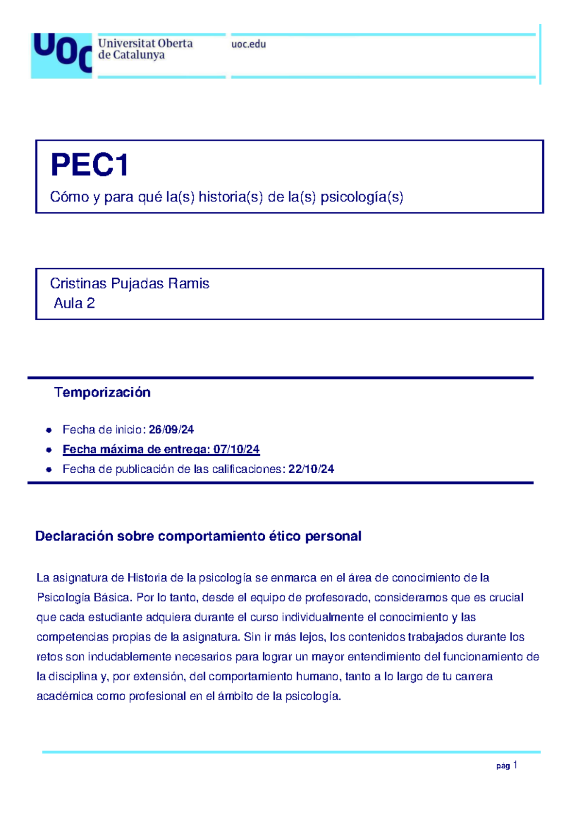 Historia de la psicologia PEC1 2024 - PEC 1 Cómo y para qué la(s) historia(s) de la(s ...