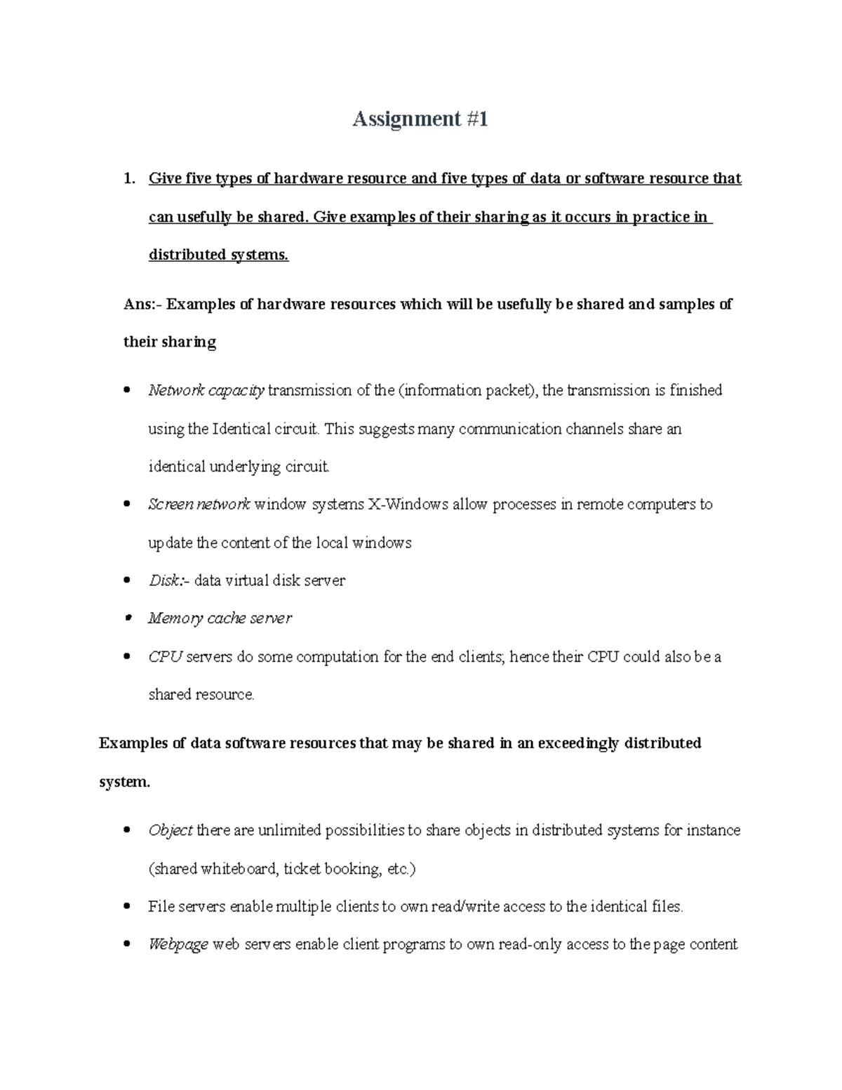 CISC 525- Assignment 1 - Assignment 1. Give five types of hardware resource and five types of ...