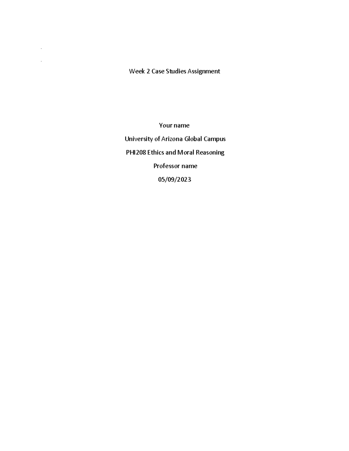 Week 2 Case Studies Assignment 5923 - Week 2 Case Studies Assignment Your name University of ...