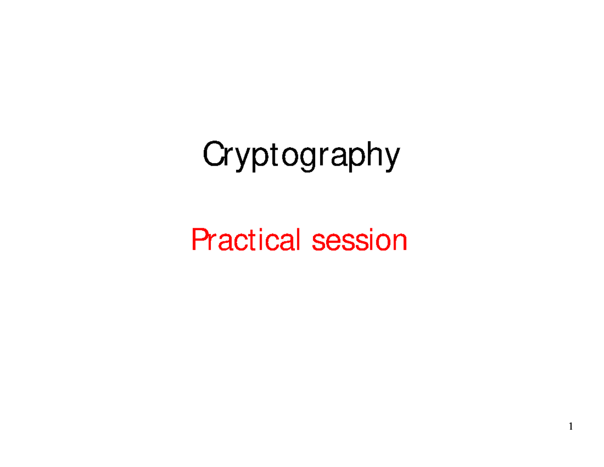 Cryptography - Practical session - Cryptography Practical session ...