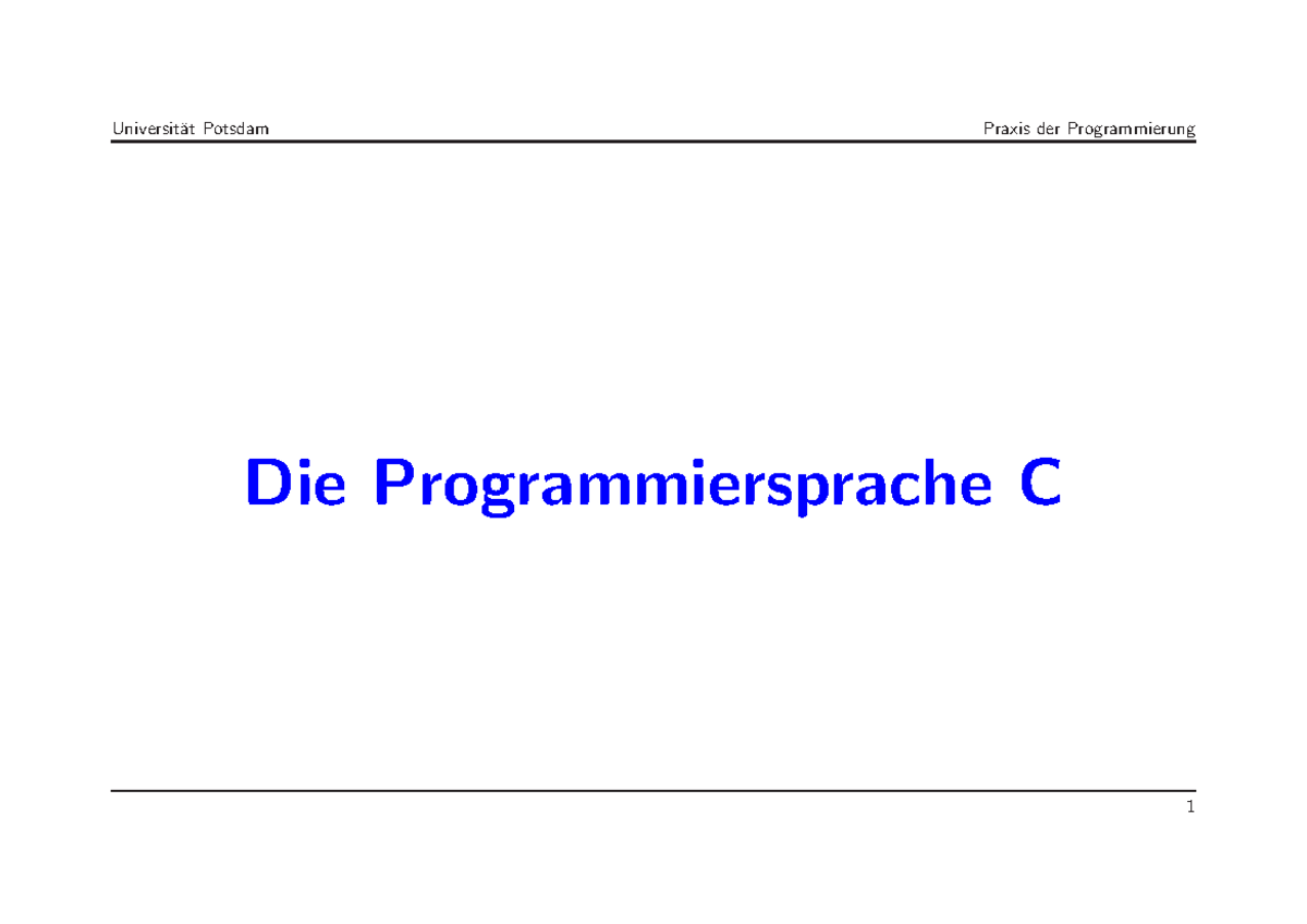 V01 web - Vorlesungsinhalte zur VL PdP - Die Programmiersprache C ...