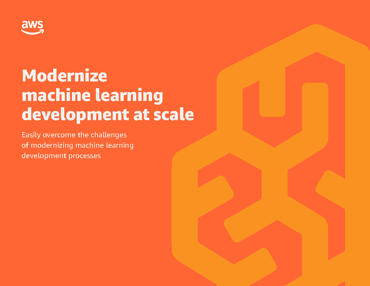 Modernize+machine+learning+development+at+scale - Modernize machine ...