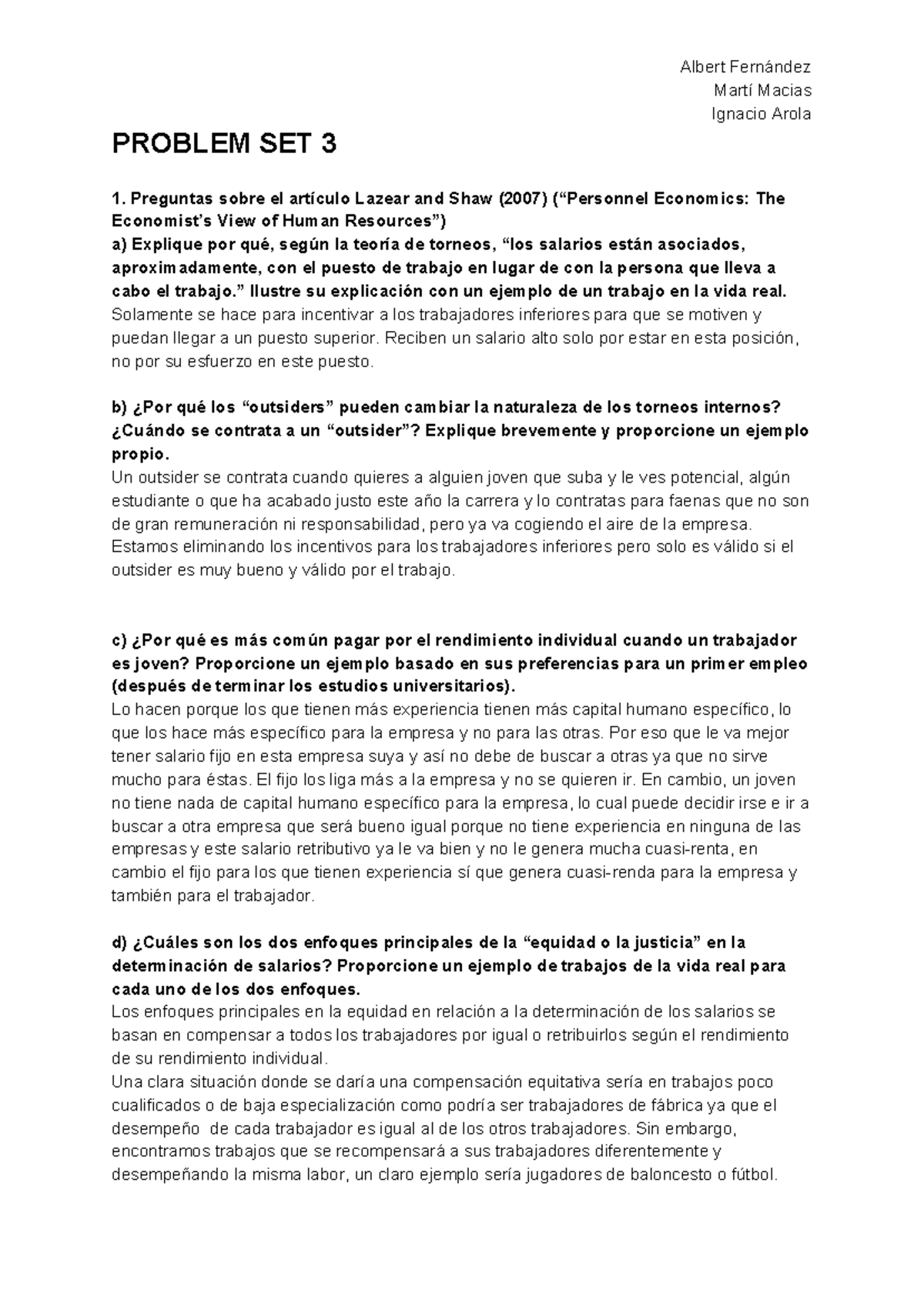 PS3 Problem Set 3 Empresa II entrega - Martí Macias Ignacio Arola PROBLEM SET 3 Preguntas sobre ...