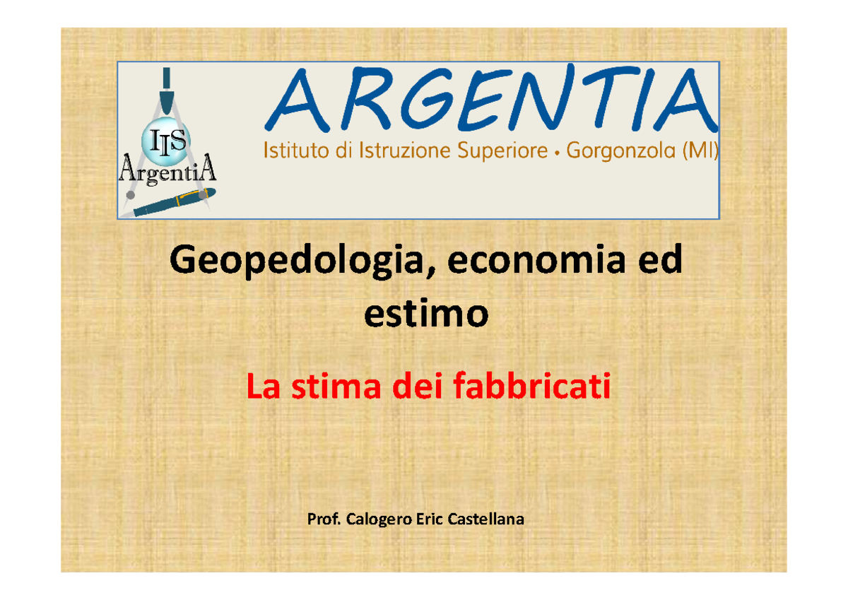 La stima dei fabbricati - slide - Geopedologia, economia ed ...