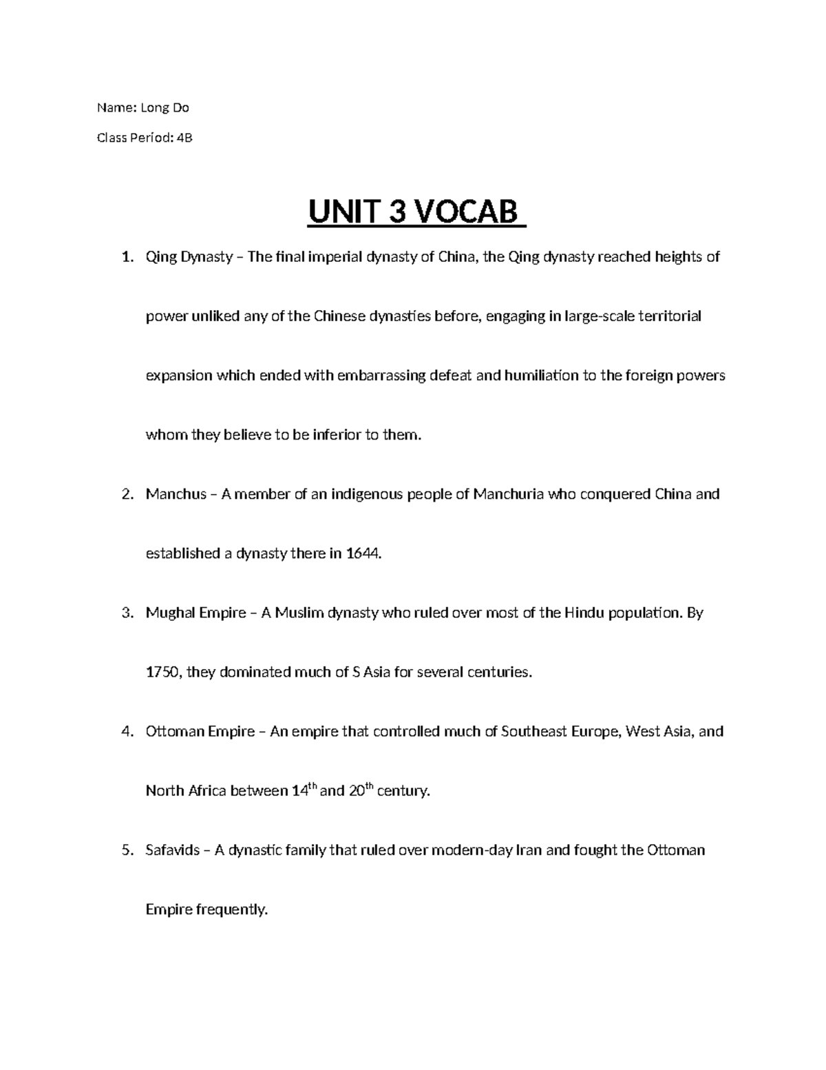 Unit 3 Vocab - Name: Long Do Class Period: 4B UNIT 3 VOCAB Qing Dynasty – The final imperial ...
