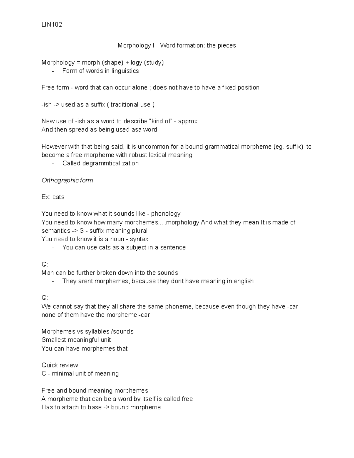 Lecture 2 notes - Morphology I - Word formation: the pieces Morphology ...
