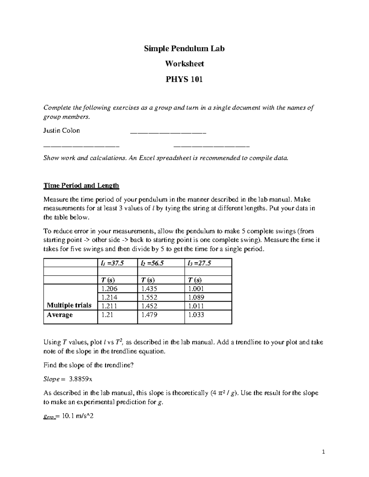Lab 3 - Simple Pendulum Lab Worksheet PHYS 101 Complete the following ...