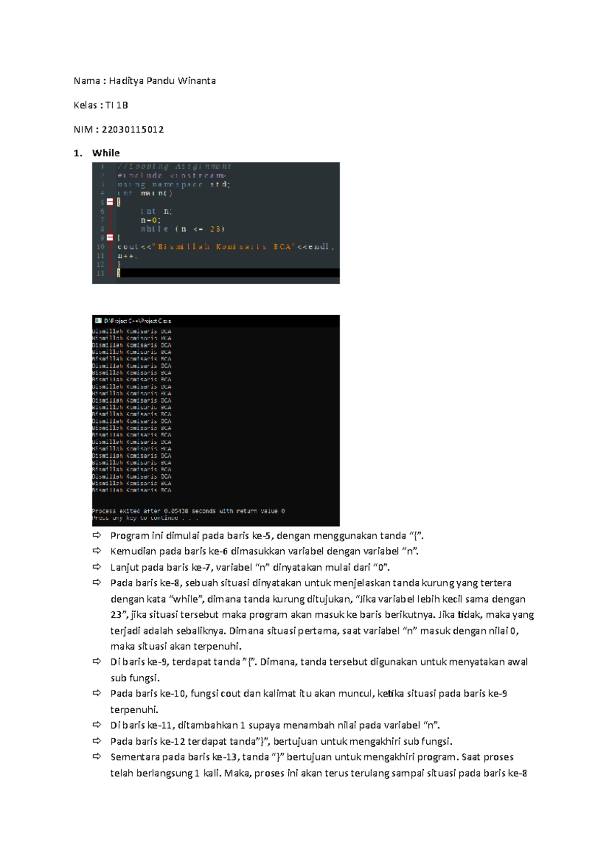 Algorithm and Proggramming Basics - Nama : Haditya Pandu Winanta Kelas : TI 1B NIM : 22030115012 ...