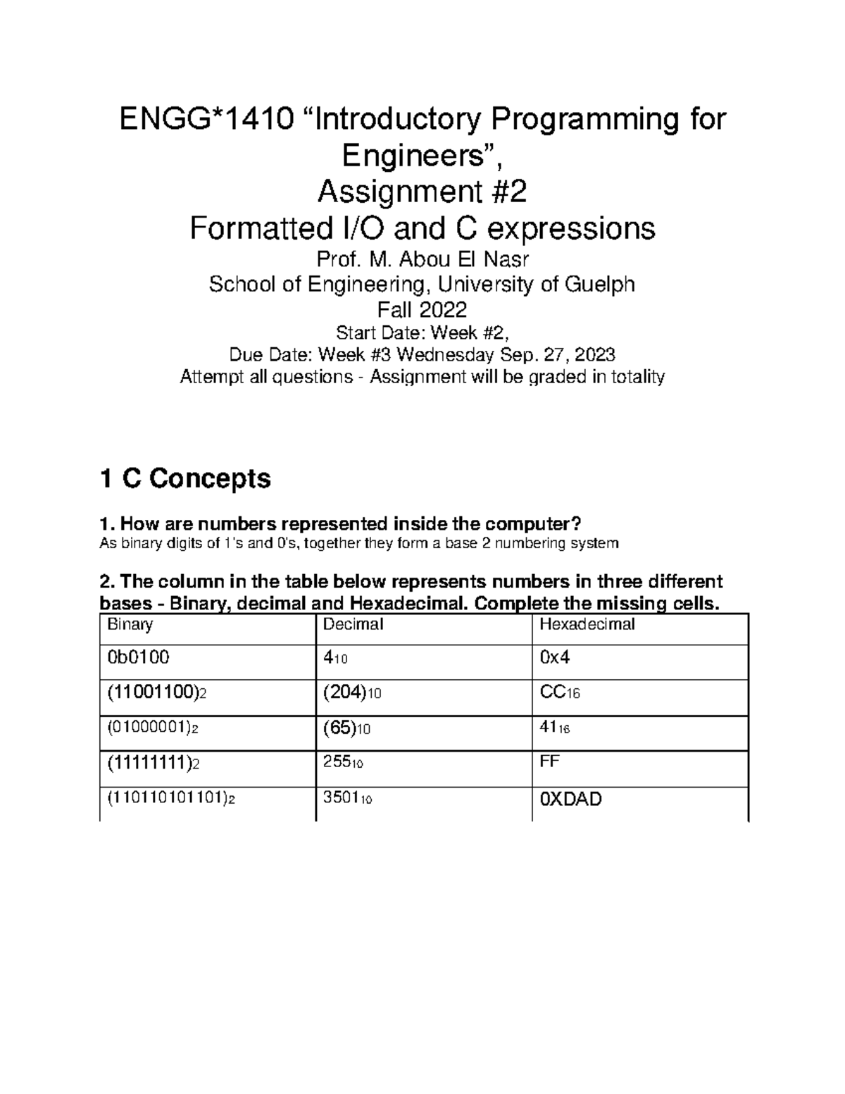Assignment 2 - ENGG*1410 “Introductory Programming for Engineers”, Assignment Formatted I/O and ...