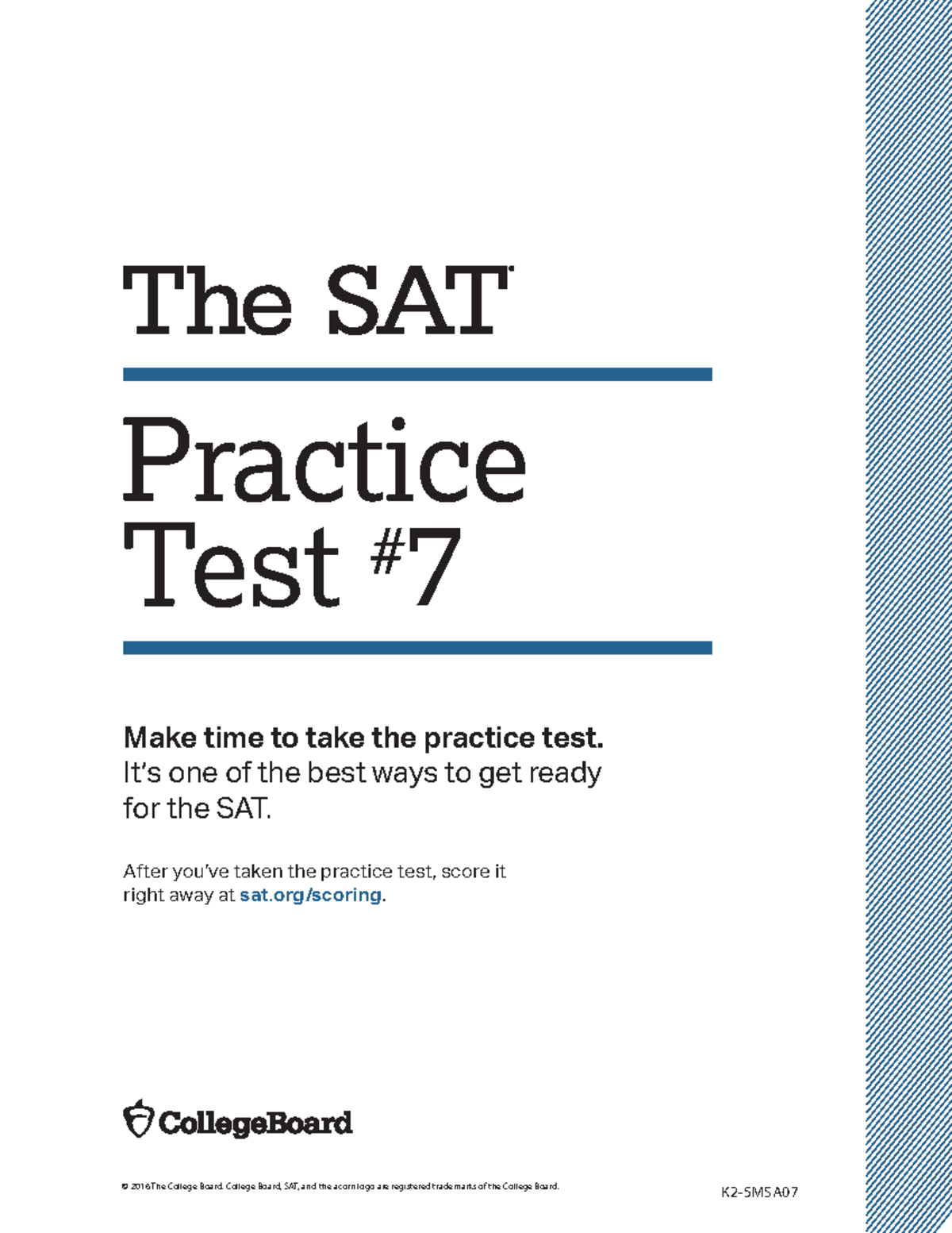 Sat practice test 7 - © 2016 The College Board. College Board, SAT, and ...
