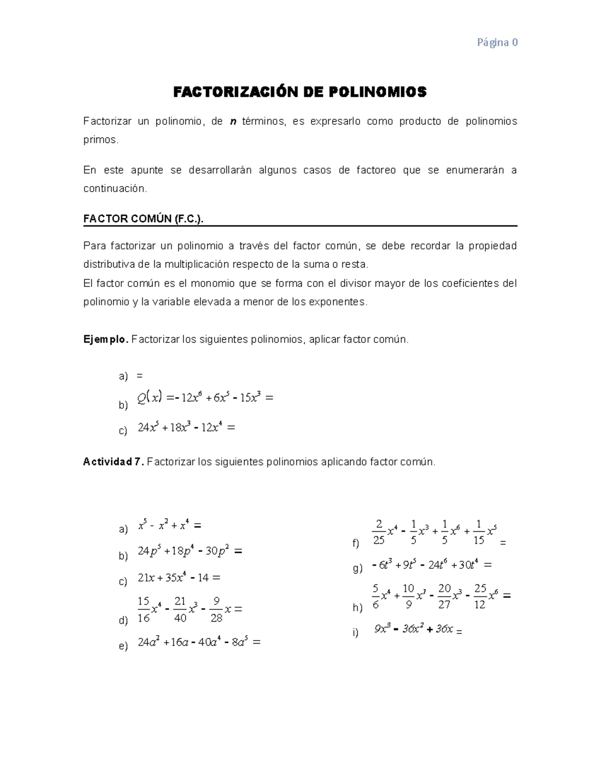 Factorización DE Polinomios - FACTORIZACIÓN DE POLINOMIOS Factorizar un ...