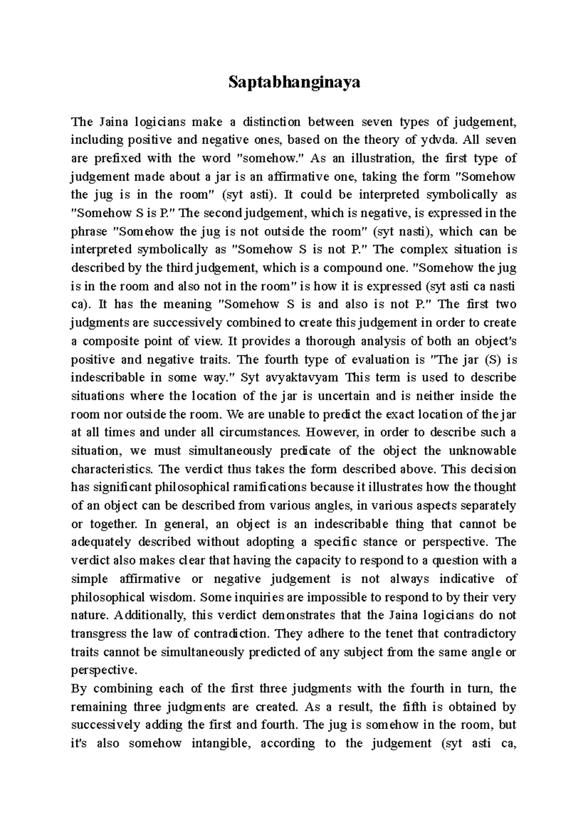 Saptabhanginaya - The Jaina logicians make a distinction between seven ...