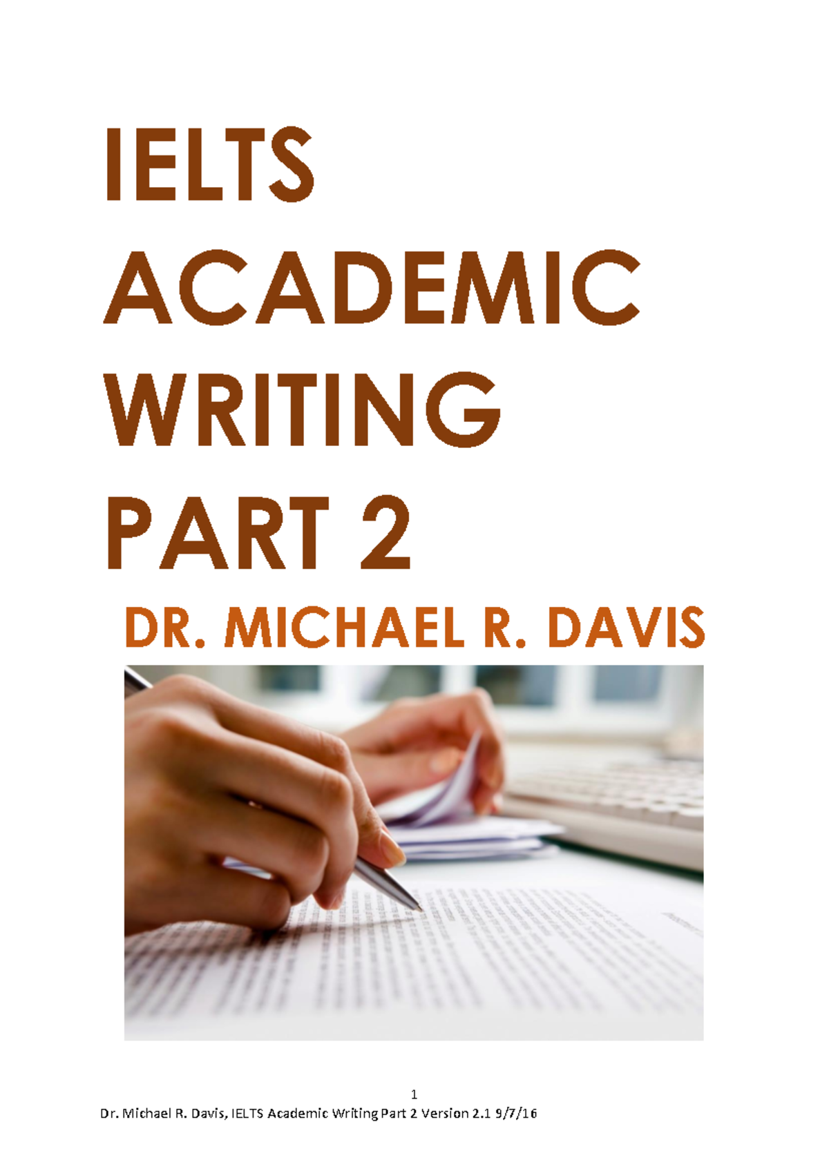 Ielts Academic Writing PART 2 - 1 IELTS ACADEMIC WRITING PART 2 DR ...