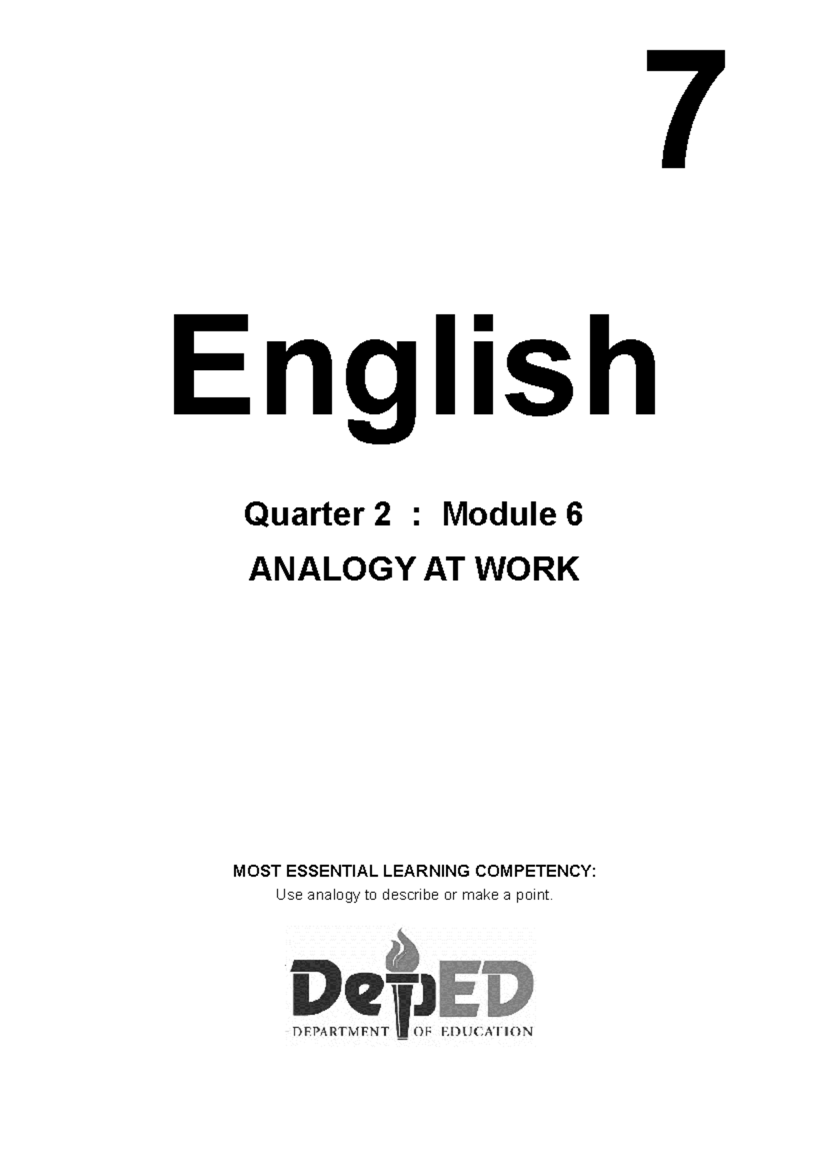 Quarter 2 Week 6 - English - 7 English Quarter 2 : Module 6 ANALOGY AT ...