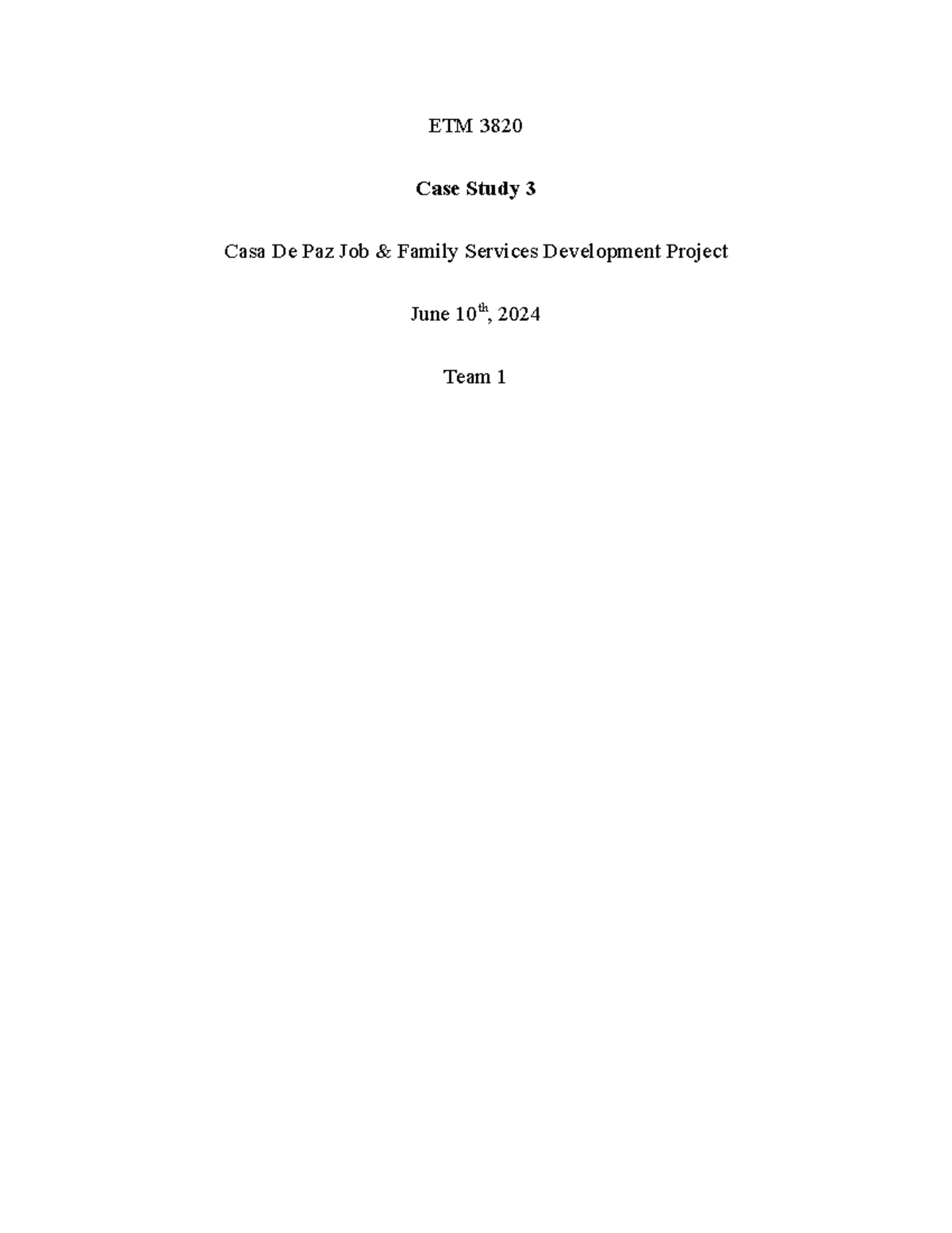 Case Study 3 3820 - ETM 3820 - ETM 3820 Case Study 3 Casa De Paz Job ...