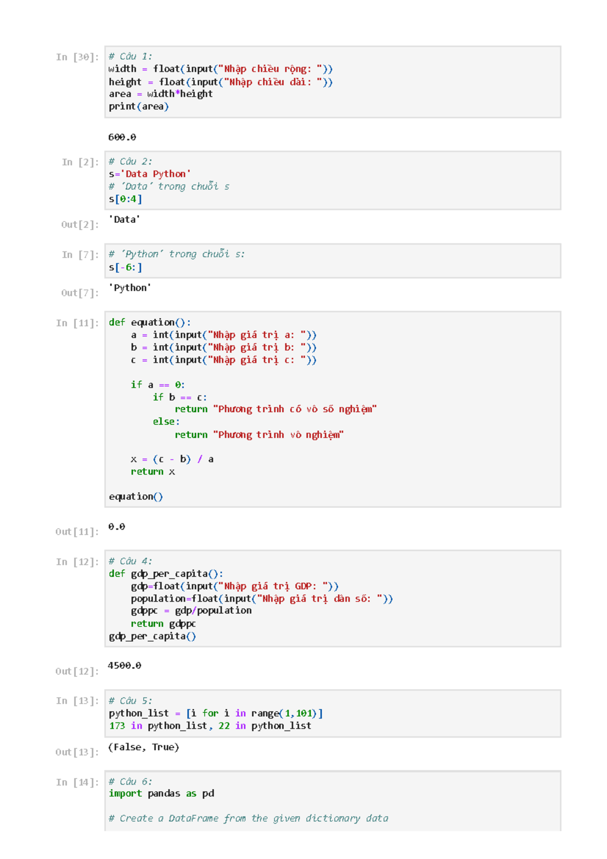 đề 1 - 600. 'Data' 'Python' 0. 4500. (False, True) In [30]: # Câu 1: width = float(input("Nhập ...