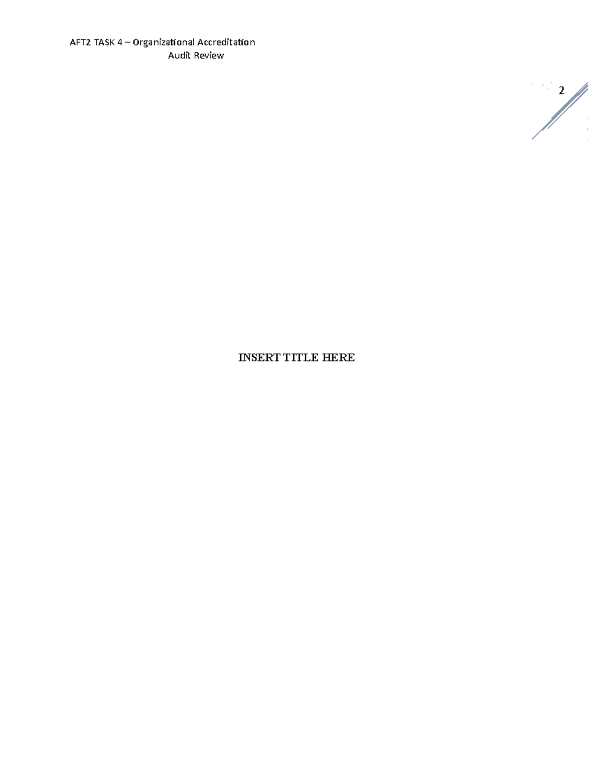 AFT2 - TASK 4 Submission - 2 INSERT TITLE HERE 2 Table of Contents A1 ...