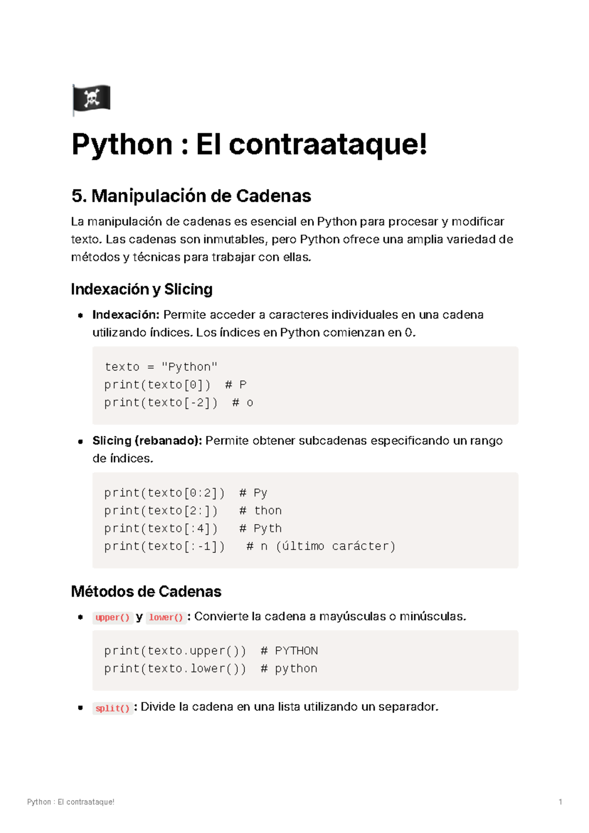 Python El contraataque - Python : El contraataque! 5. Manipulación de Cadenas La manipulación de ...