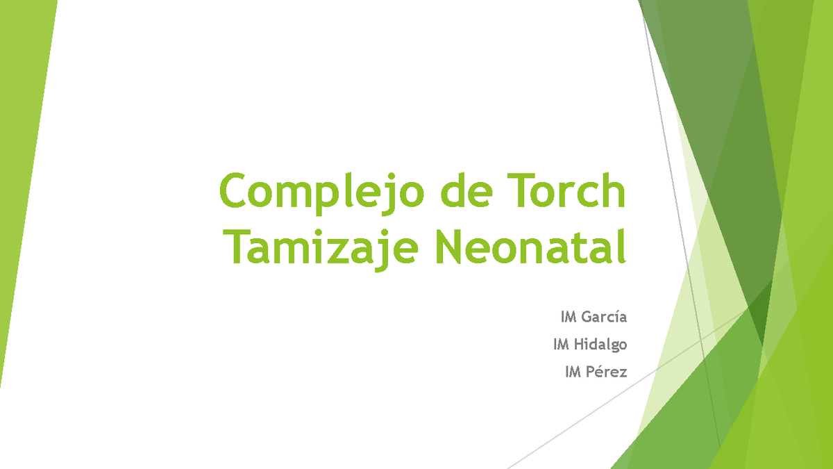 Complejo de Torch Y Tamizaje Neonatal - Complejo de Torch Tamizaje ...