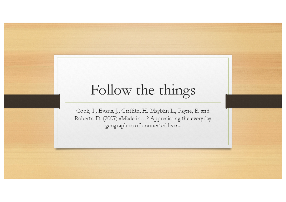 4. Slides quello Follow the things FULL - Follow the things Cook, I ...