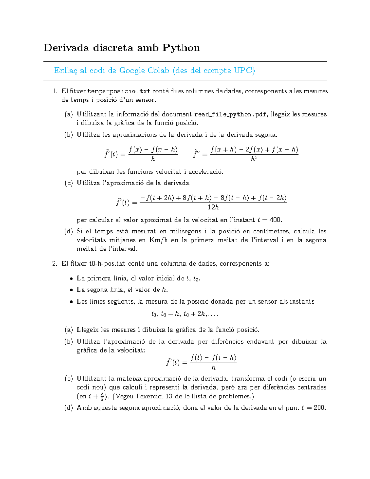 Derivada discreta Py - Derivada discreta amb Python Enlla ̧c al codi de ...
