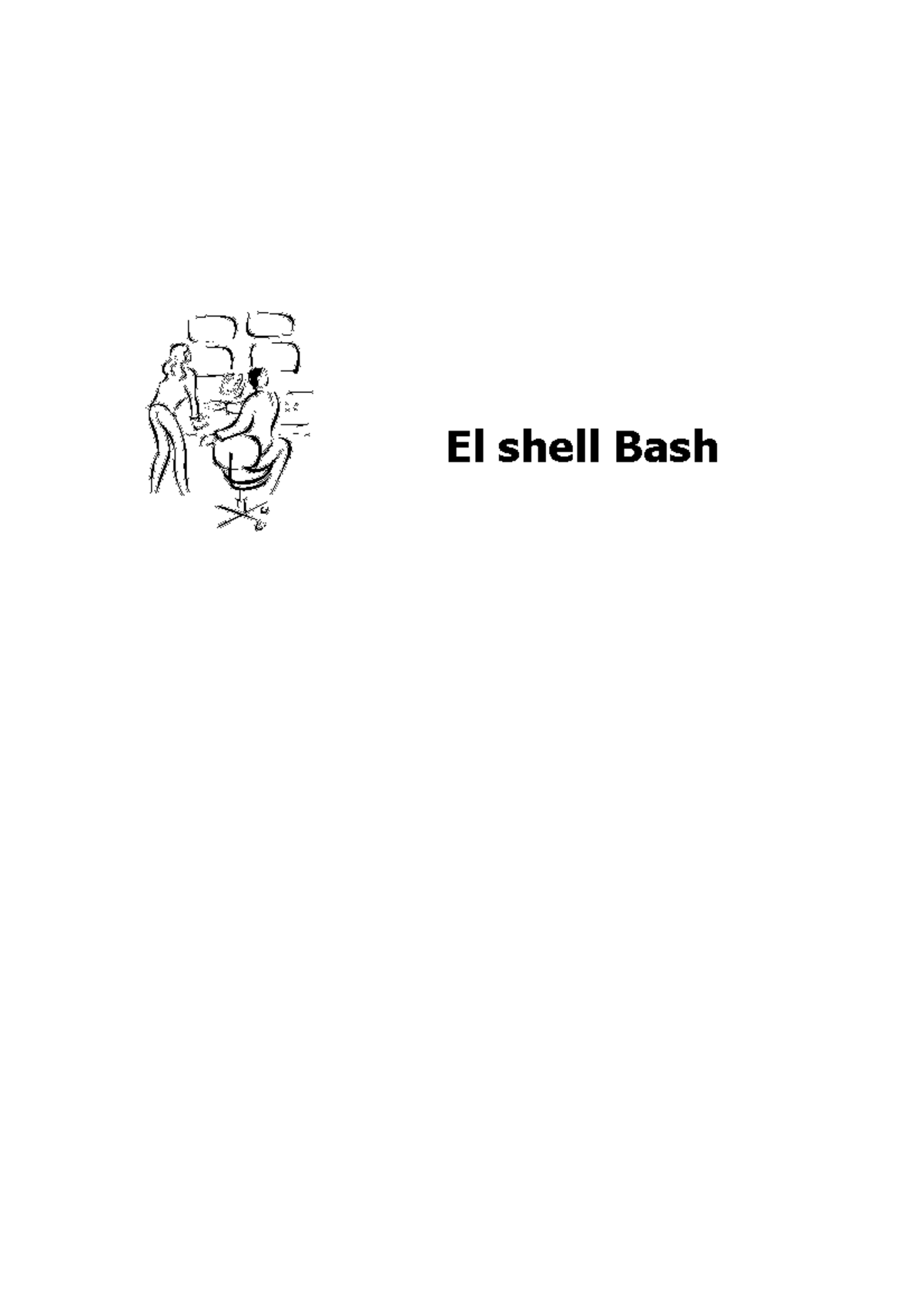 Introducion-Shell bash - El shell Bash Acerca de este documento En este tutorial pretendemos ...