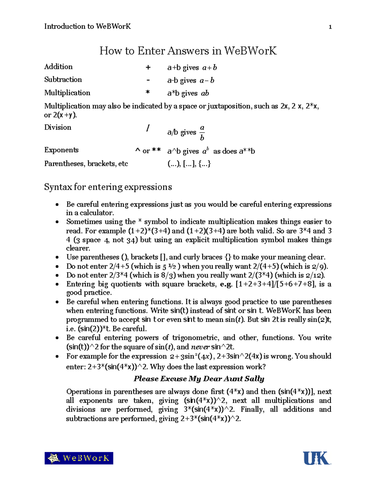 How to Webwork Syntax - guide - Introduction to WeBWorK 1 How to Enter Answers in WeBWorK ...
