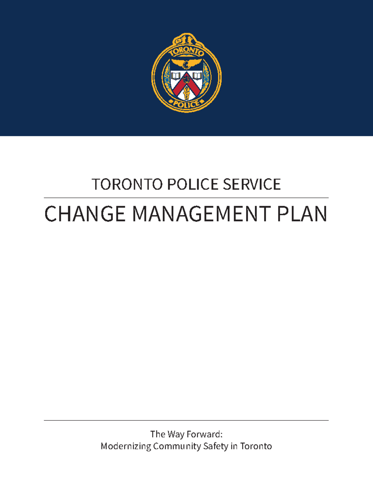Police Change Management Plan - CHANGE MANAGEMENT PLAN TORONTO POLICE ...