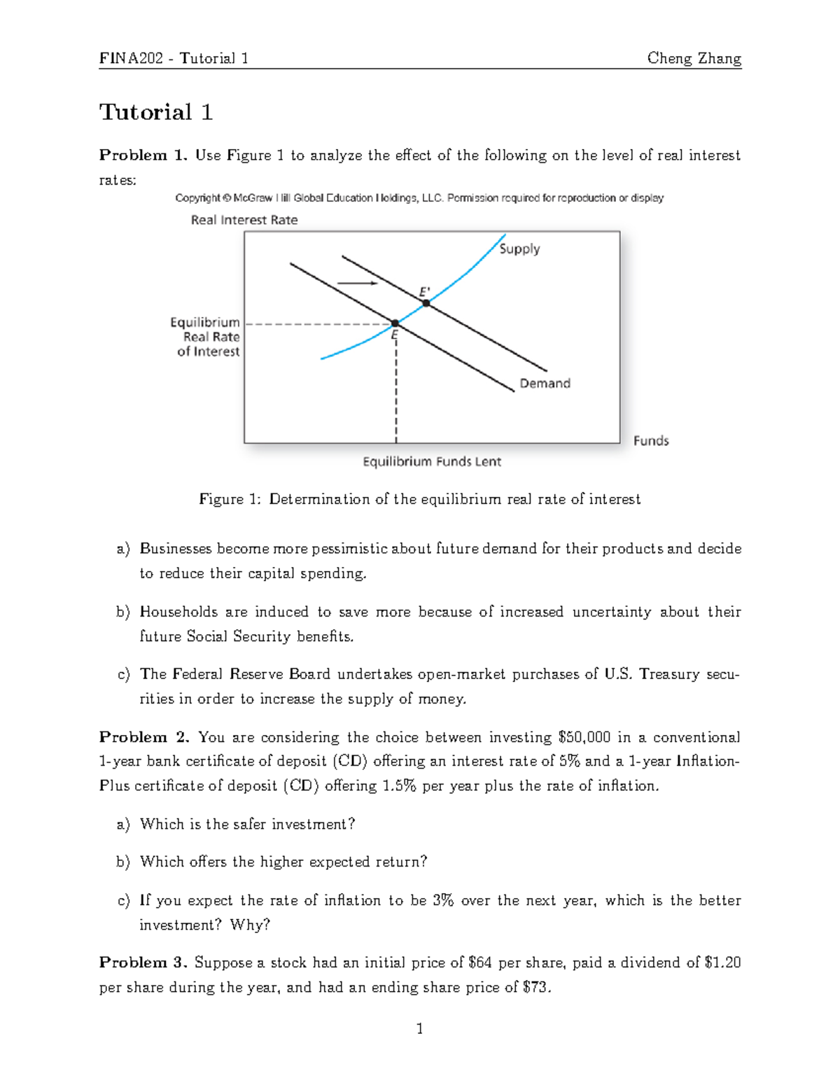 Tutorial 1 - FINA202 Tutorial 1 Cheng Zhang Tutorial 1 Problem 1. Use Figure 1 to analyze the ...