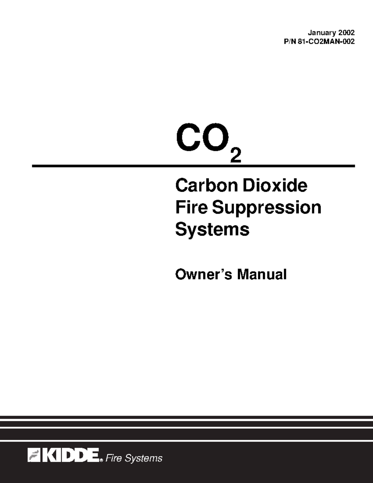 Carbon Dioxide Fire Supression Systems - CO 2 Carbon Dioxide Fire Suppression Systems Owner’s ...