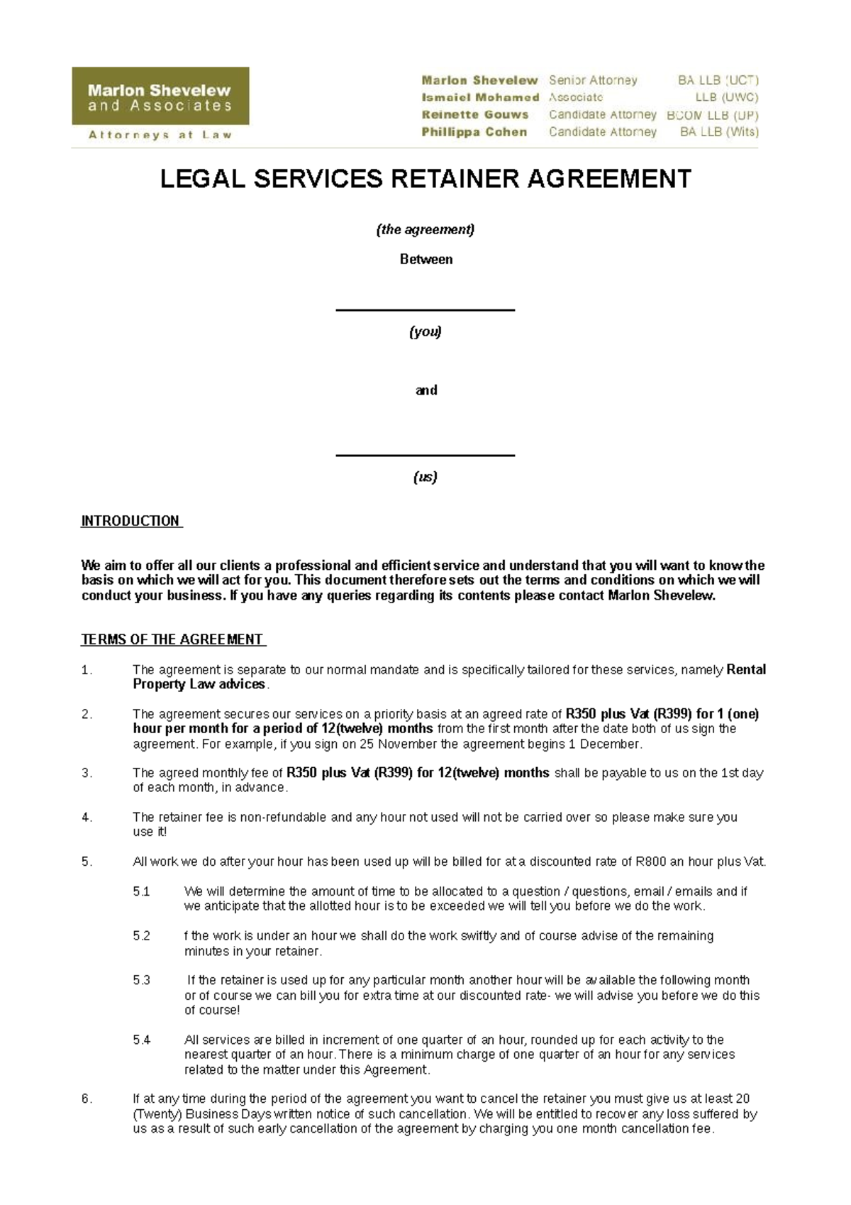 Retainer agreement 2013 - LEGAL SERVICES RETAINER AGREEMENT (the ...