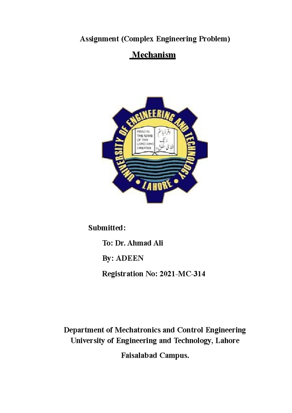 Adeen CEP PDF - Assignment (Complex Engineering Problem) Mechanism Submitted: To: Dr. Ahmad Ali ...
