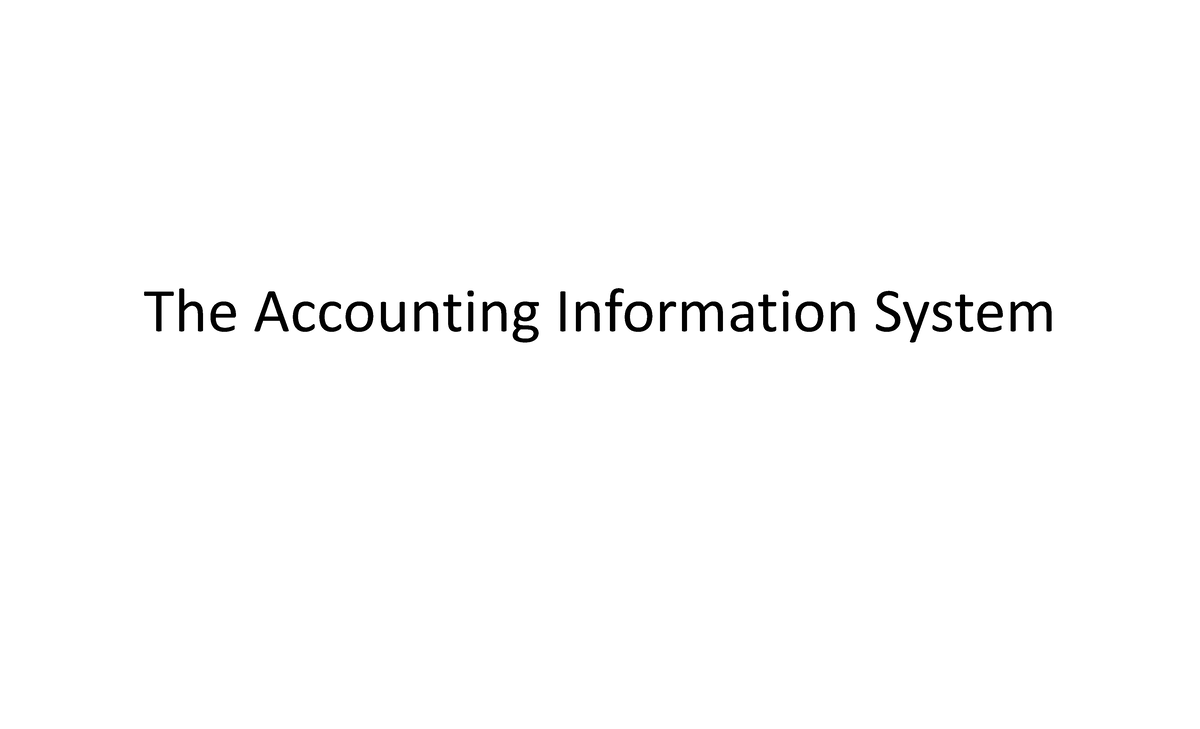 2 The Accounting Information System - The Accounting Information System ...