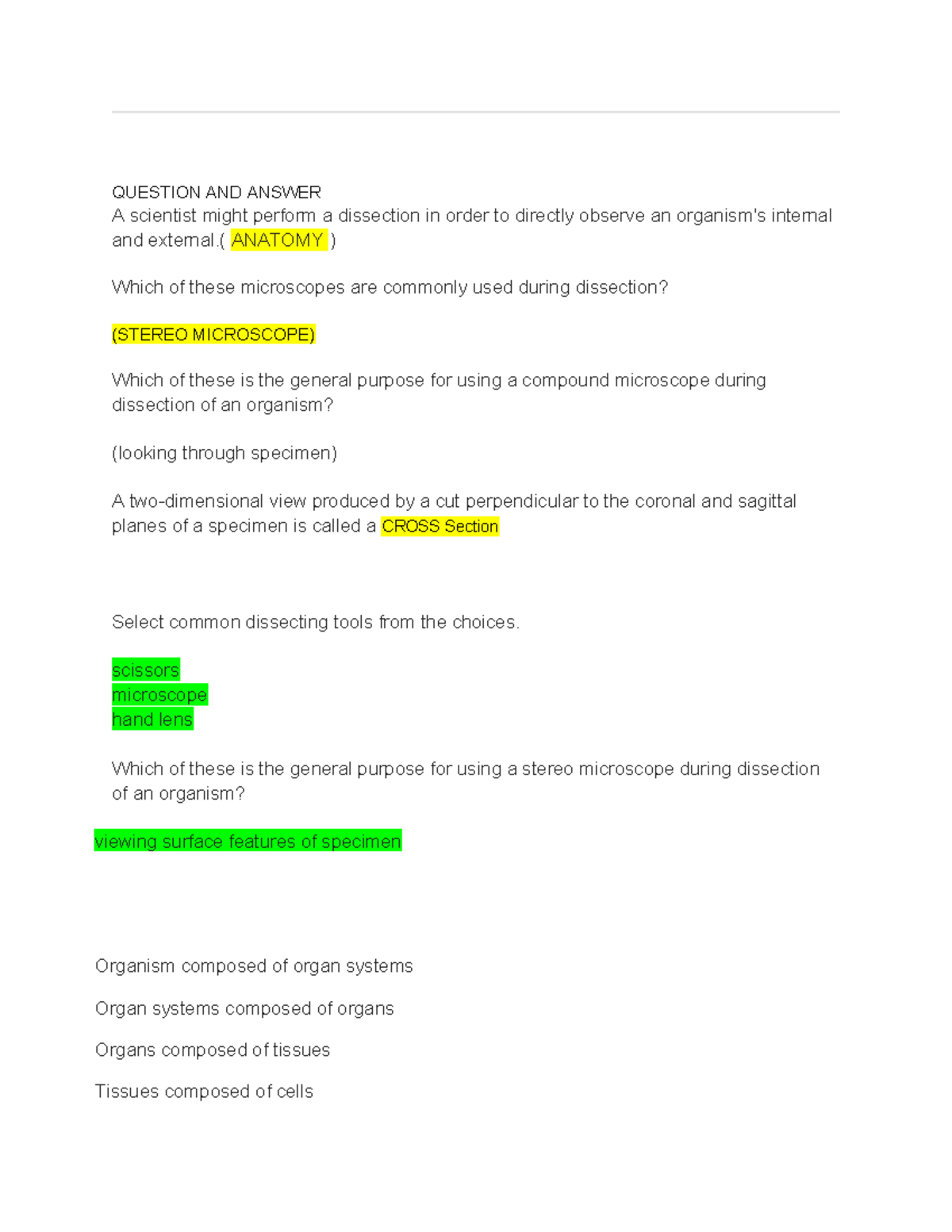 HAN 200 cheat sheet - QUESTION AND ANSWER A scientist might perform a ...