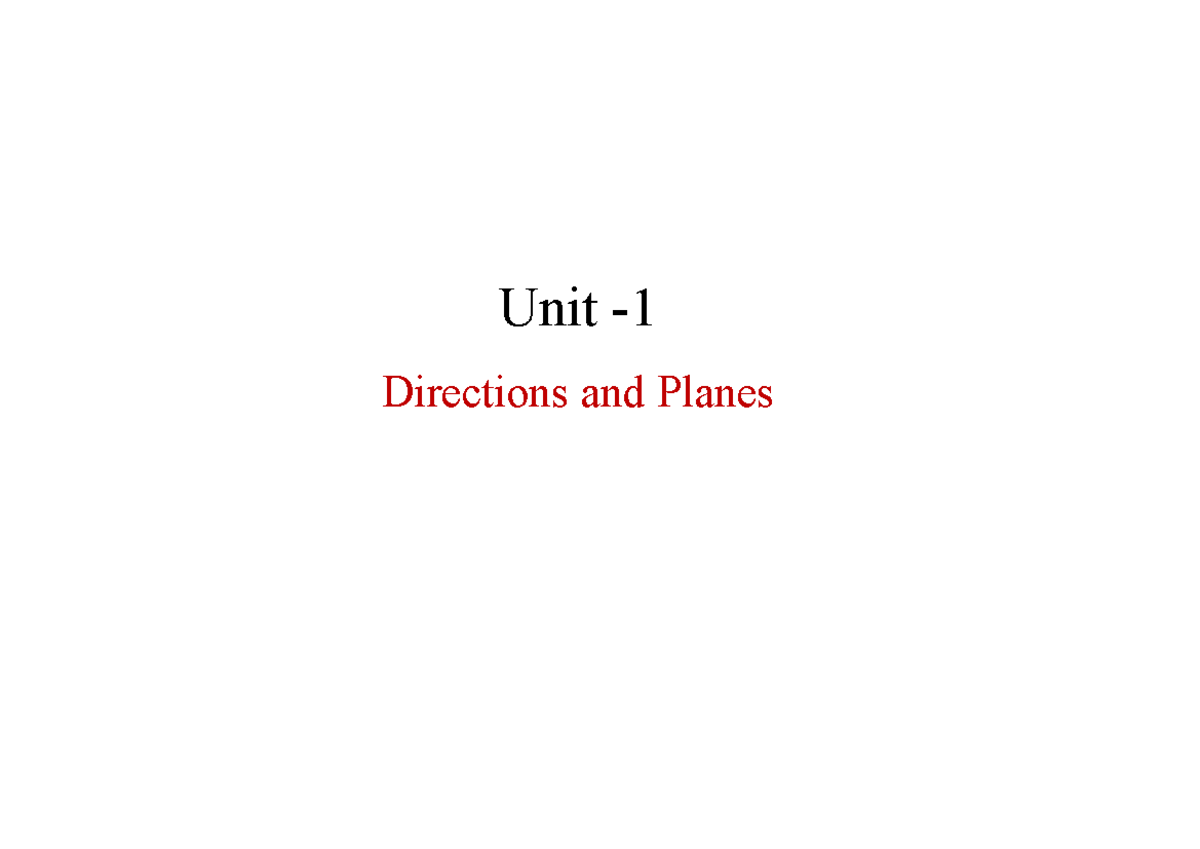 Physics - topic 3 - directions & planes - Unit - Directions and Planes ...
