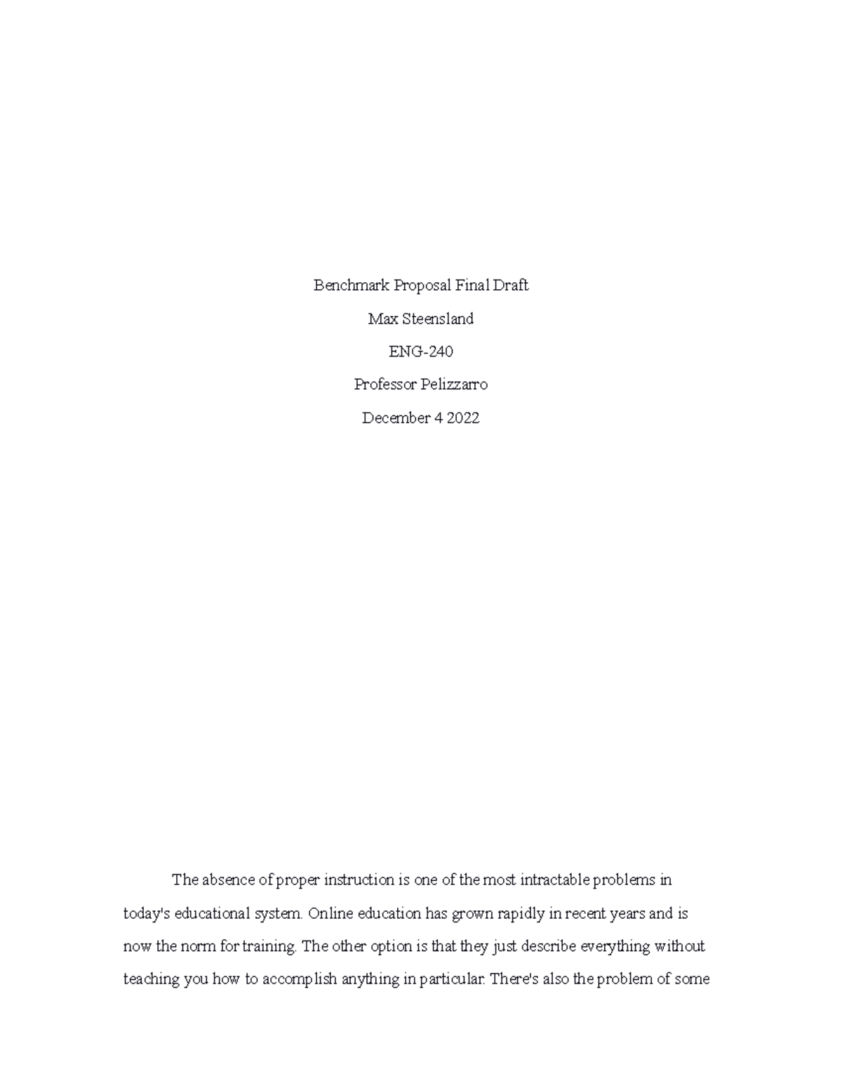 Benchmark Proposal Final Draft - Online education has grown rapidly in ...