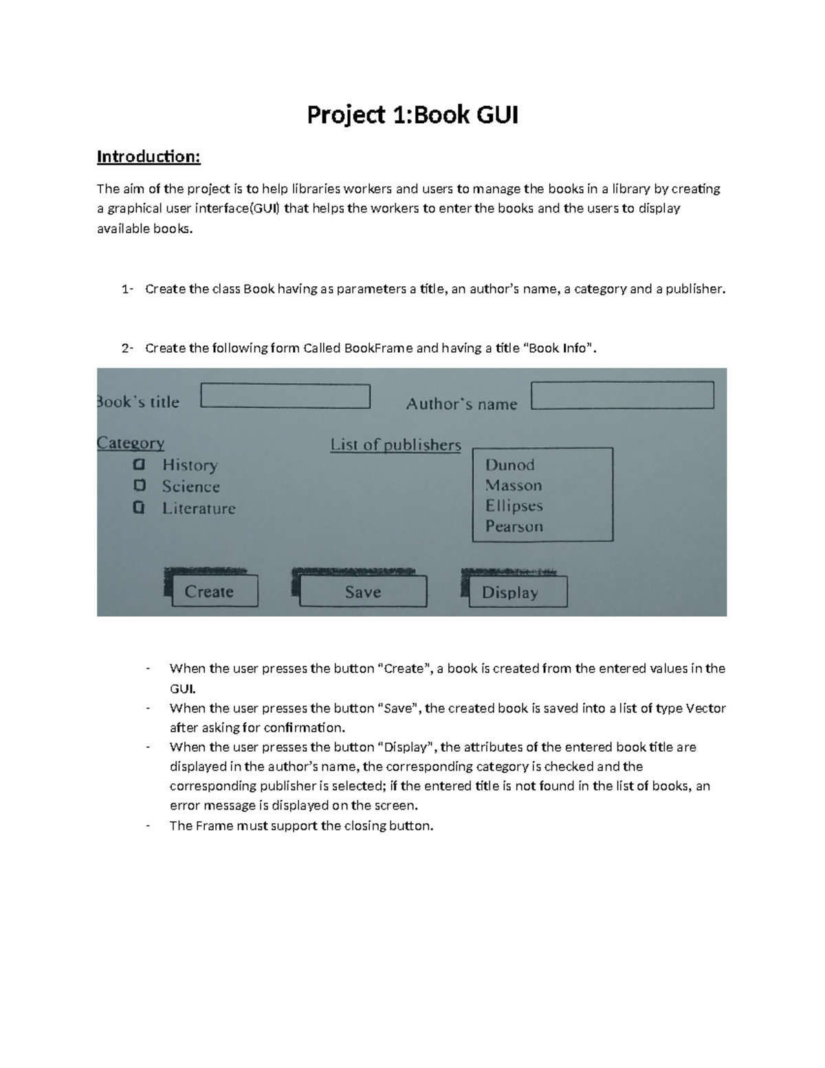 Project 1 - Project 1:Book GUI Introduction: The aim of the project is ...