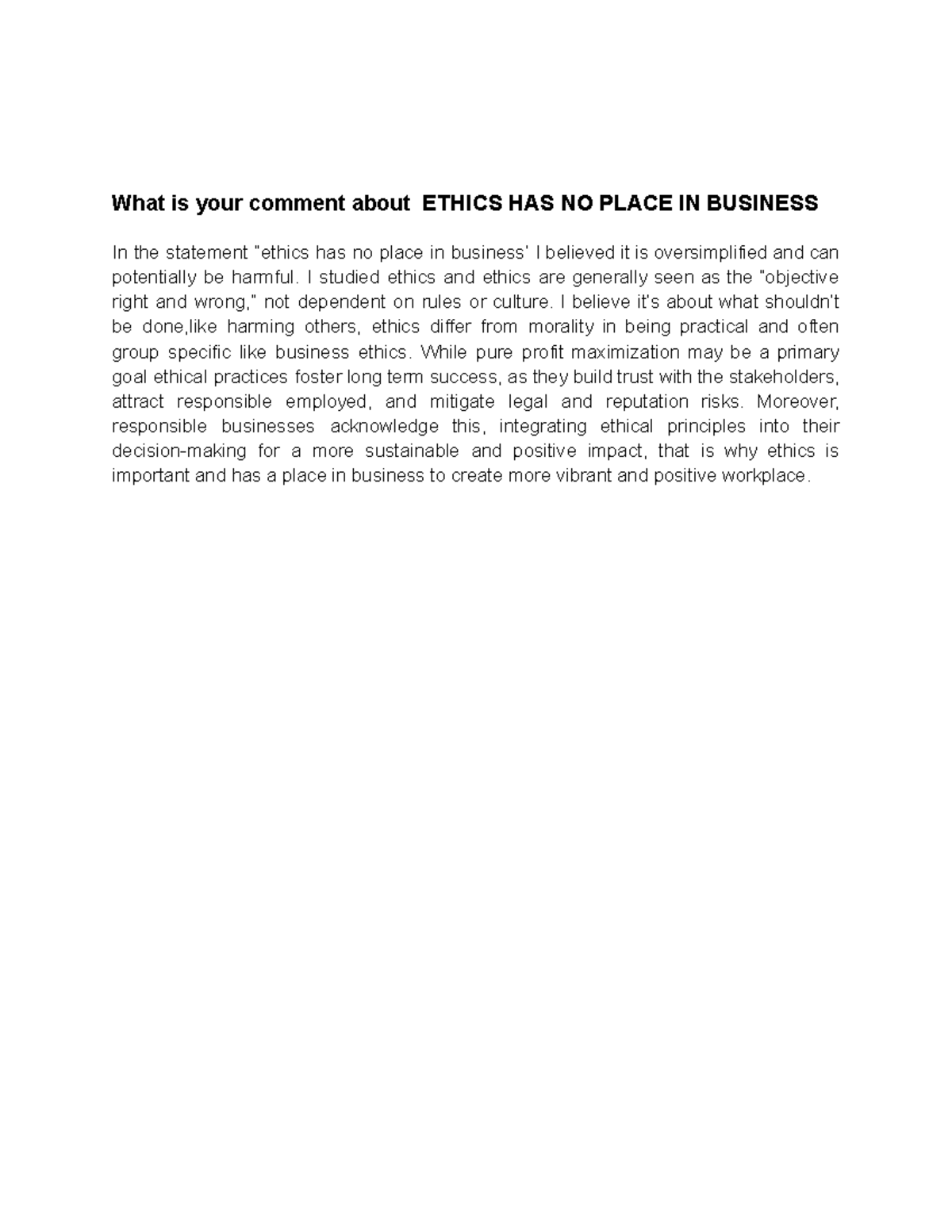 Work 1 (January 18, 2024) - What is your comment about ETHICS HAS NO ...