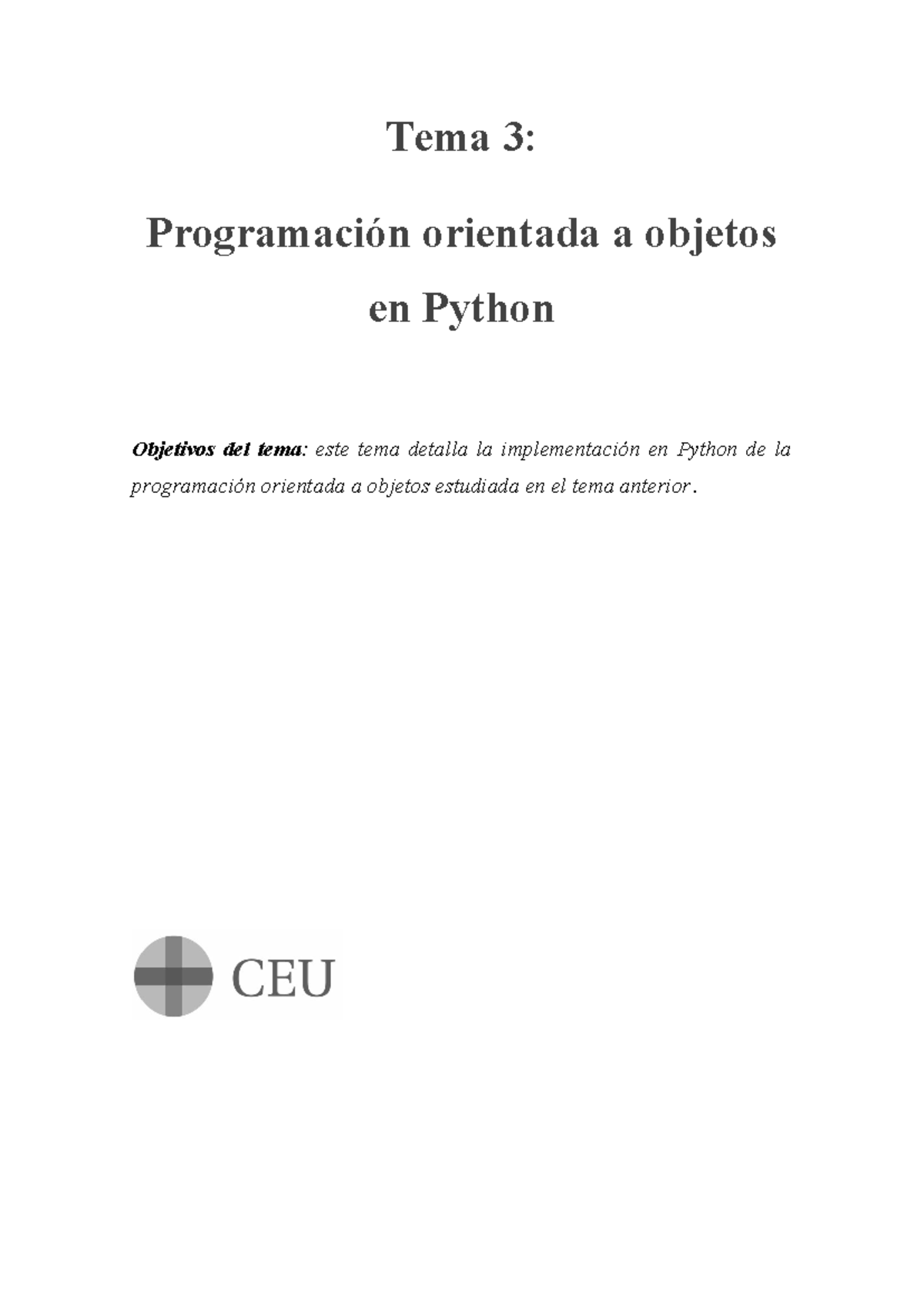 03 Material De Lectura - Tema 3: Programación orientada a objetos en Python Objetivos del tema ...