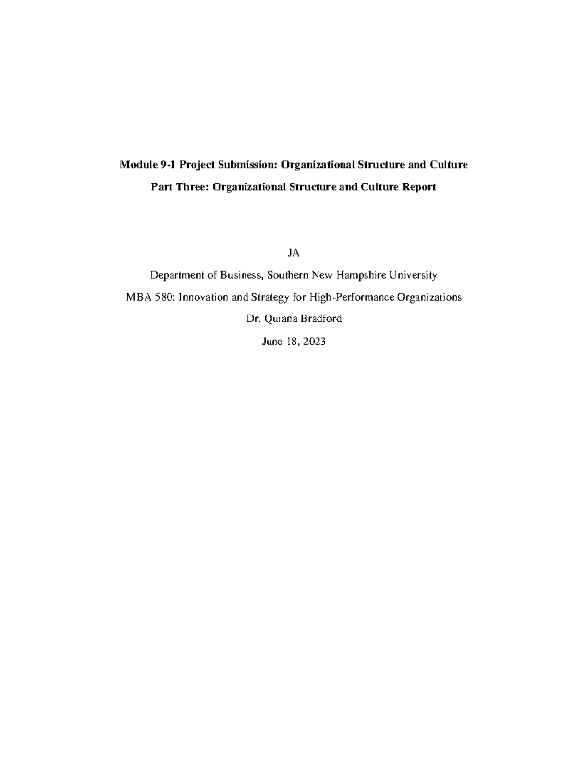 MBA 580 Module 9-1 Project Submission Part Three Organizational ...