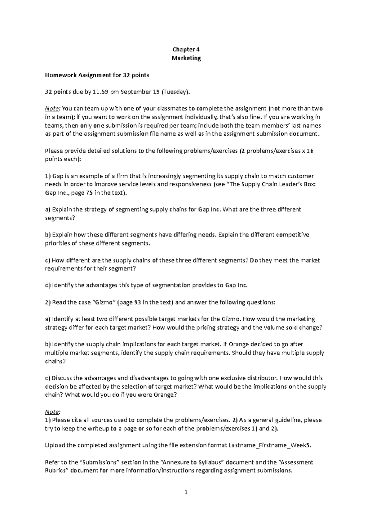 Homework Assignment Week 5 - MarketingChapter 4 Homework Assignment for 32 points 32 points due ...